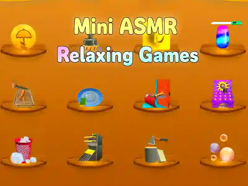 Mini ASMR Relaxing Games 🕹️ Play online on SGameS