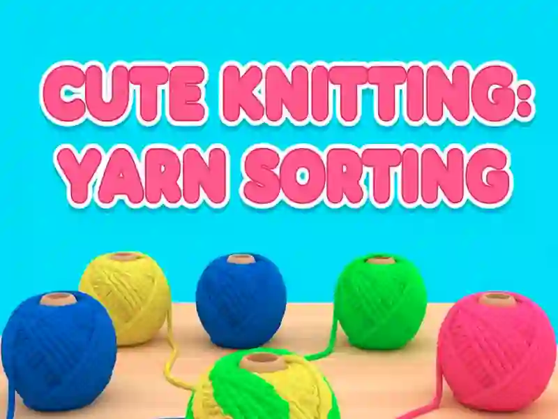 Cute Knitting: Yarn Sorting 🕹️ Play online on SGameS